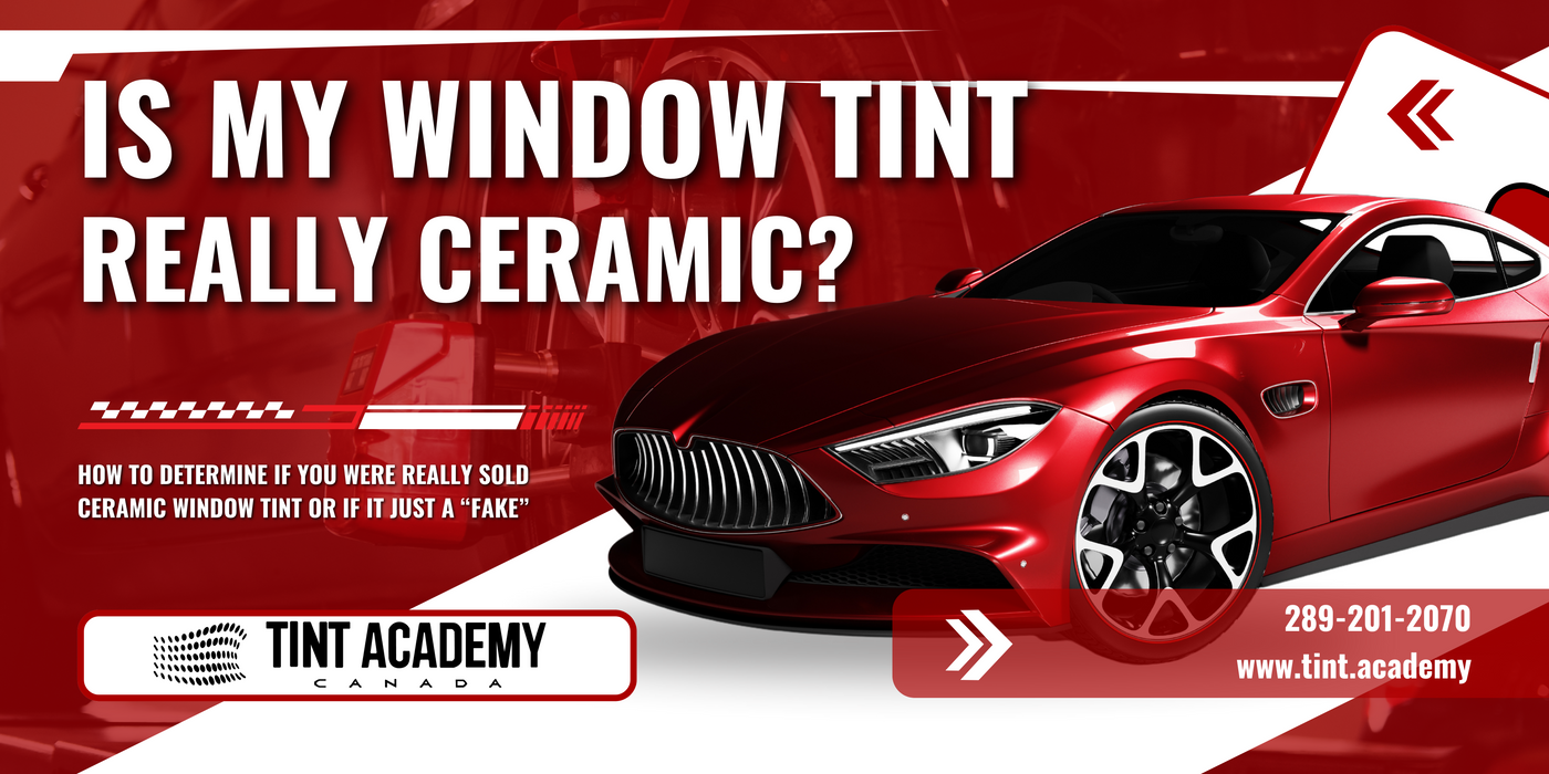 How to Tell If You Really Got Ceramic Window Tint Installed — Or If It